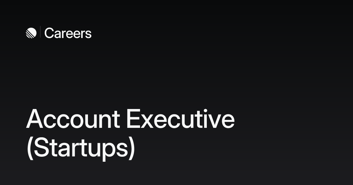 Account Executive (Startups) - Linear Careers
