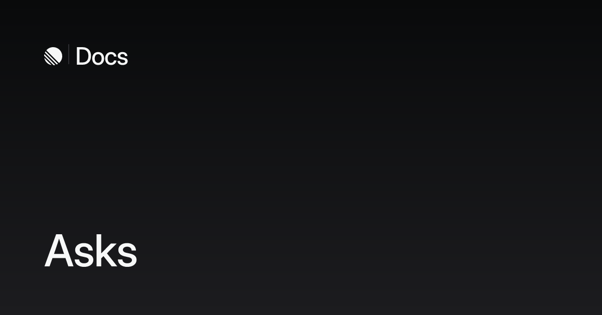 Asks – Linear Docs