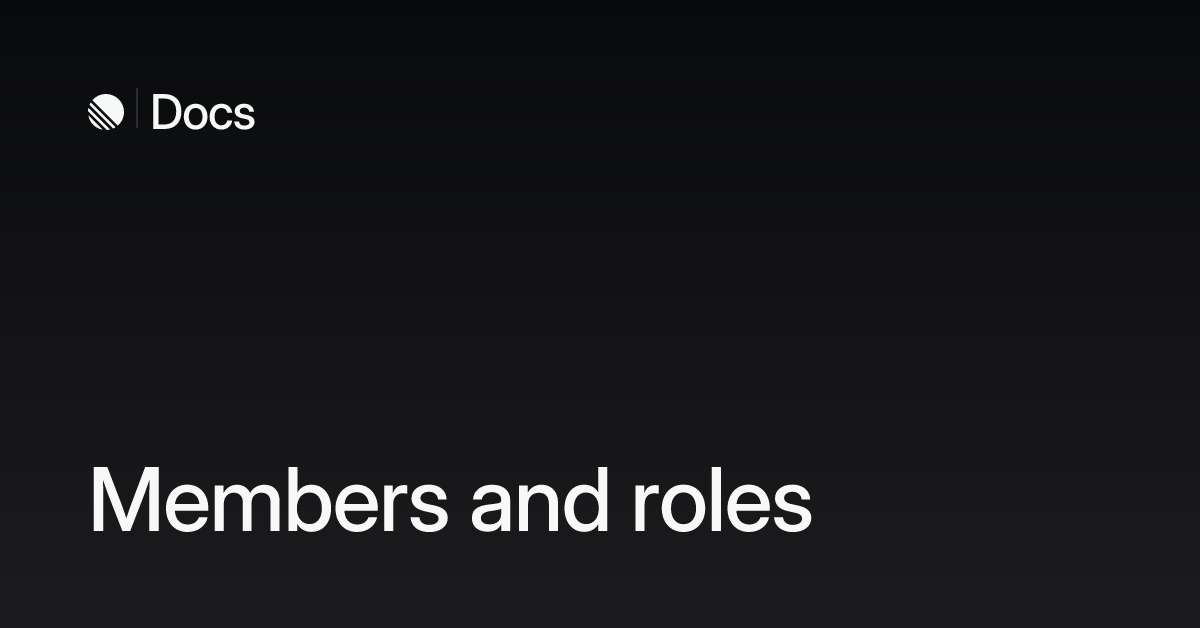 Members and roles – Linear Docs