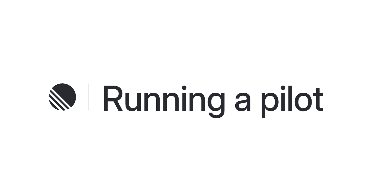 Running a pilot – Linear
