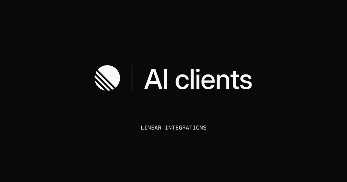 AI clients Integrations – Linear