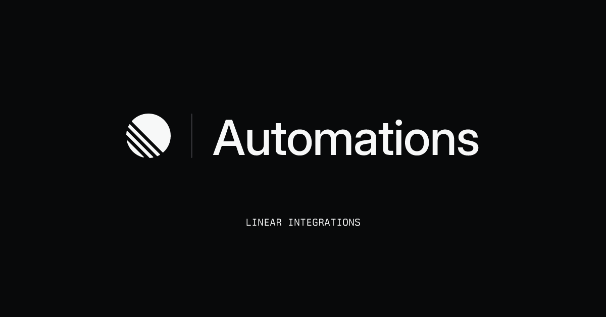 Automations Integrations – Linear