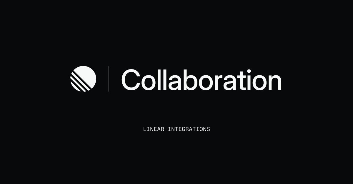 Collaboration Integrations – Linear